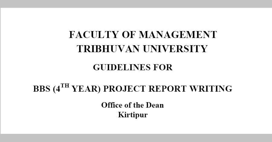 BBS 4th Year Project Report Writing Guideline Tribhuvan University FOM Collegenp